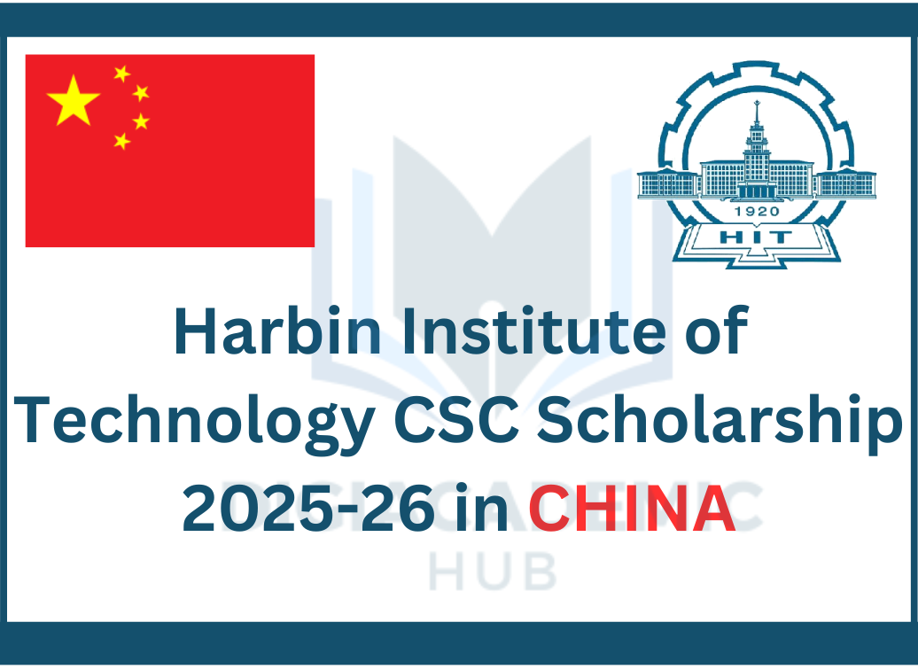Harbin Institute of Technology CSC Scholarship 2025-26 in China (Fully ...